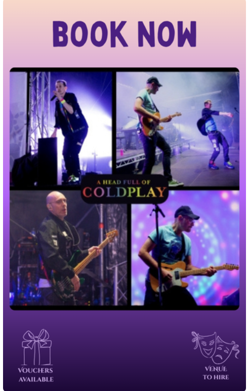 Thameside Theatre: A Head Full of Coldplay - Your Thurrock